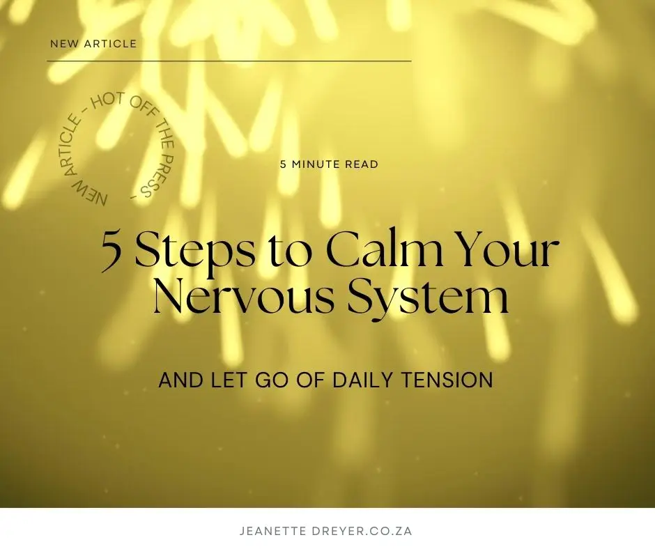 5 Steps to Calm Your Nervous System and Let Go of Daily Tension ...