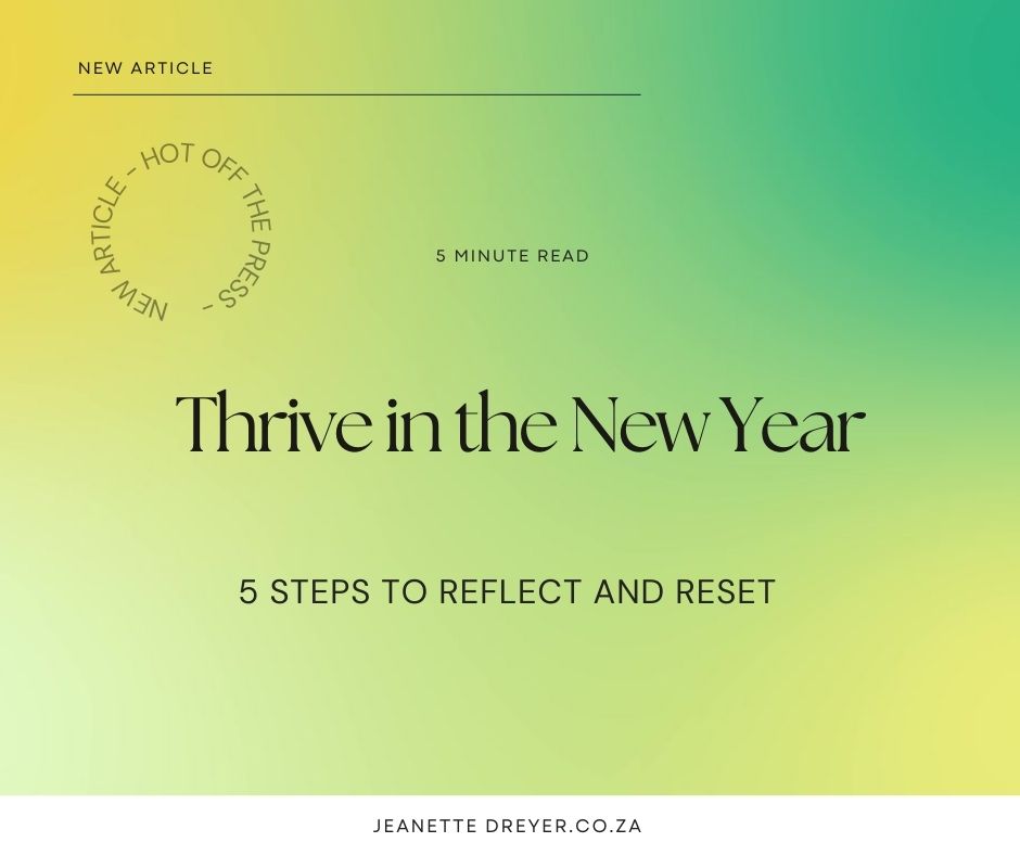 5 Steps to Reflect, Reset, and Thrive in the New Year - Jeanette Dreyer